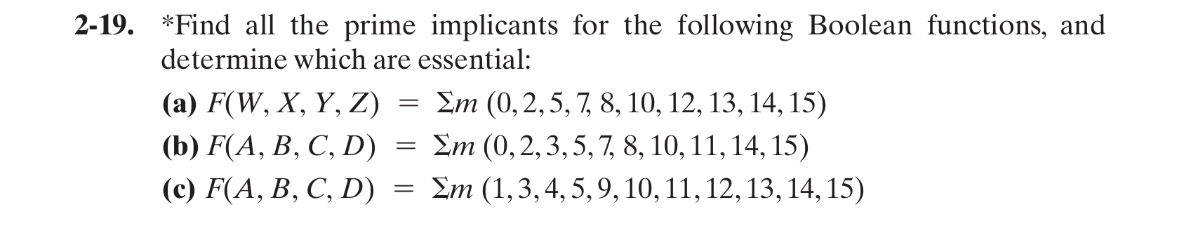 Solved -19. *Find all the prime implicants for the following | Chegg.com