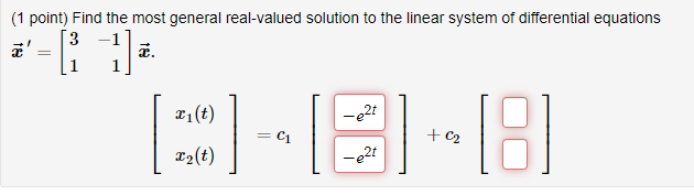 Solved (1 point) Find the most general real-valued solution | Chegg.com
