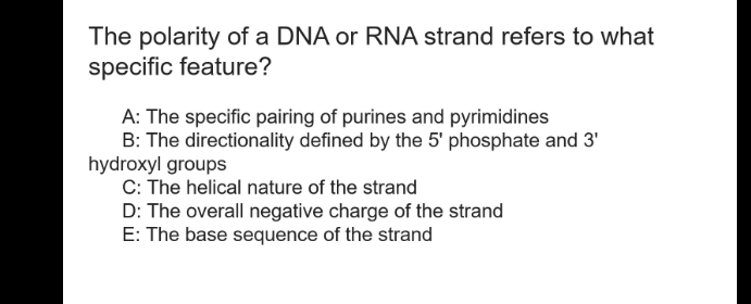 Solved The polarity of a DNA or RNA strand refers to | Chegg.com