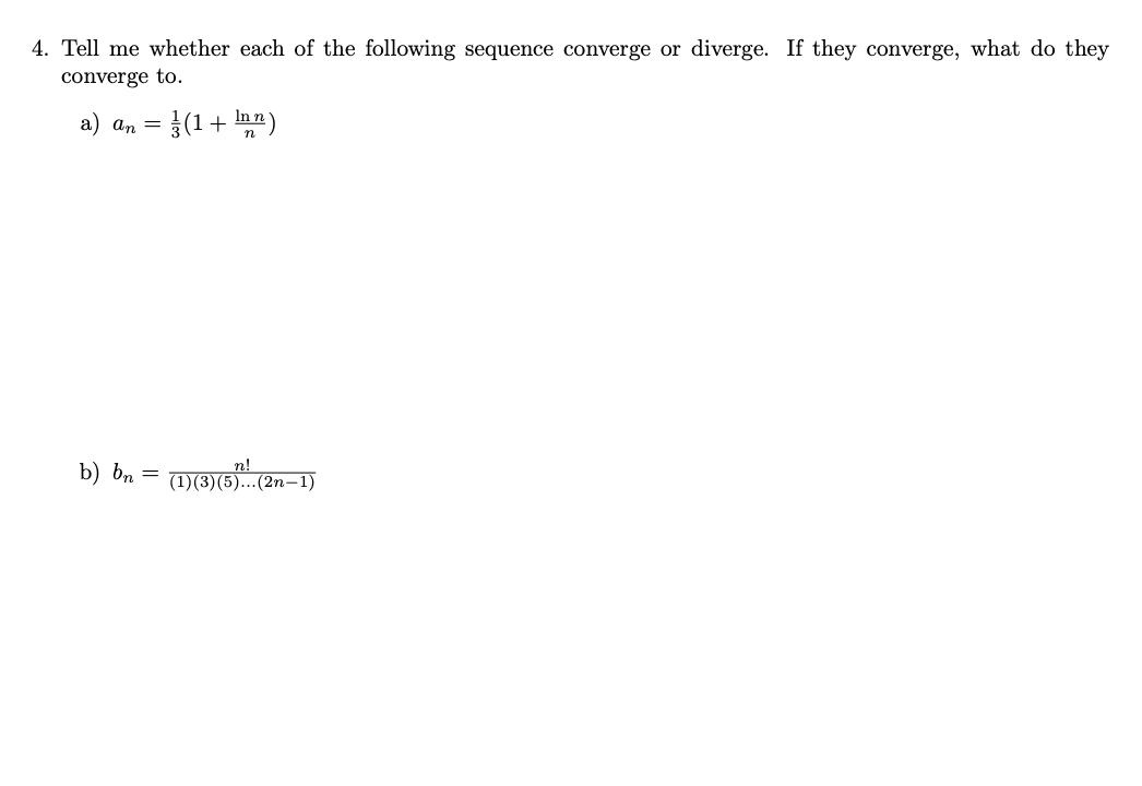 Solved 4. Tell me whether each of the following sequence | Chegg.com
