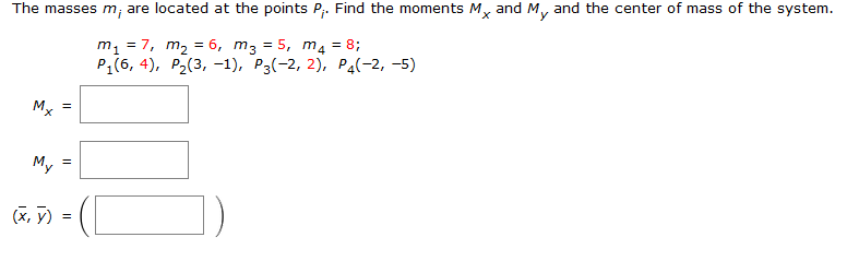 Solved The masses mi are located at the points Pi. Find the | Chegg.com