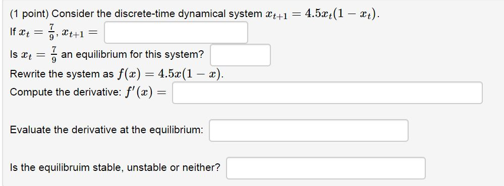 Solved (1 point) Consider the discrete-time dynamical system | Chegg.com