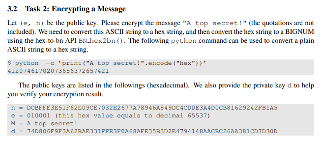 Solved 3.4 Task 4: Signing a Message The public/private keys | Chegg.com