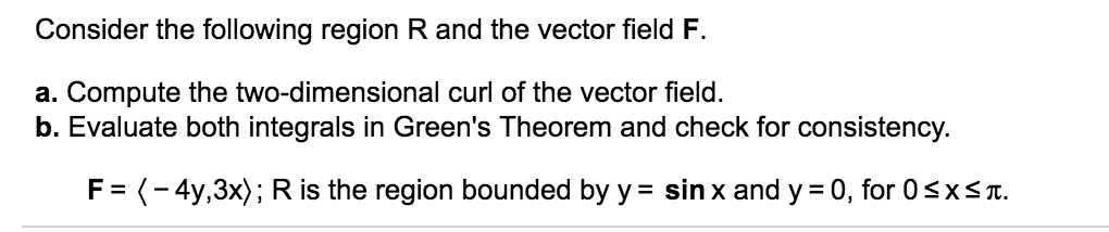 Solved Consider the following region R and the vector field | Chegg.com
