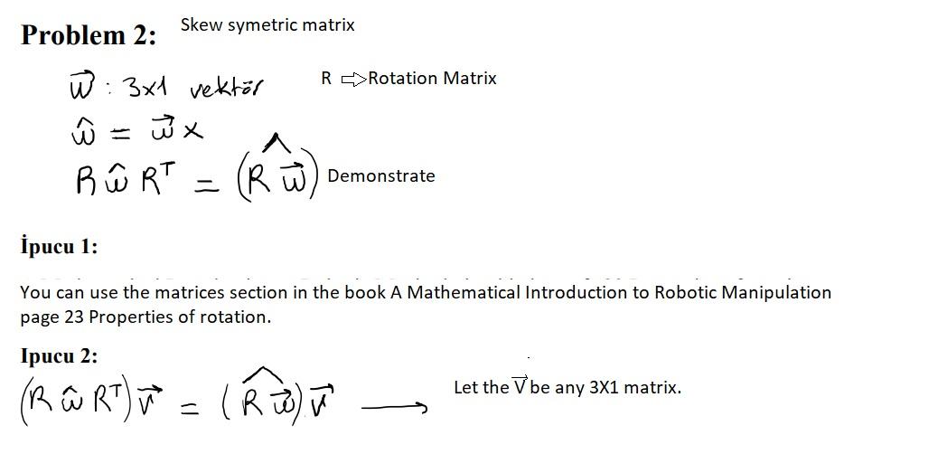 Solved Problem 2: Skew symetric matrix R > Rotation Matrix | Chegg.com