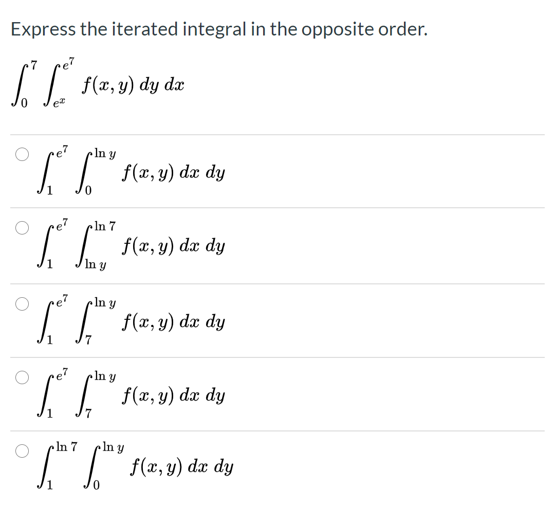 Solved Express the iterated integral in the opposite order. | Chegg.com