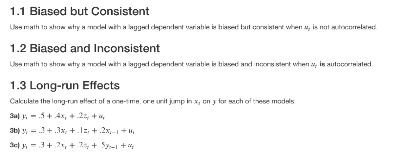 Solved 1.1 Biased but Consistent Use math to show why a | Chegg.com