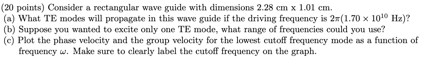 Solved (20 points) Consider a rectangular wave guide with | Chegg.com