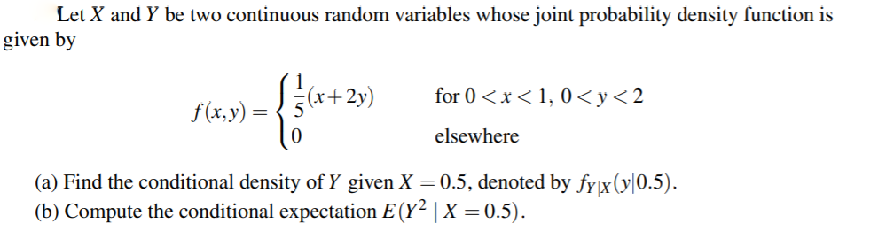 Solved Let X and Y be two continuous random variables whose | Chegg.com