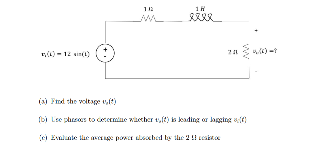 Solved (a) Find the voltage vo(t) (b) Use phasors to | Chegg.com