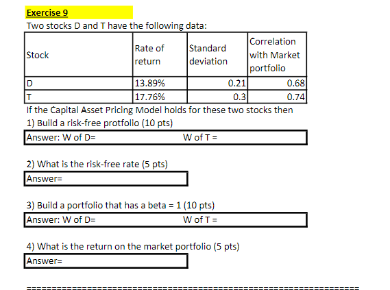 Solved Exercise 9 Two stocks D and T have the following | Chegg.com