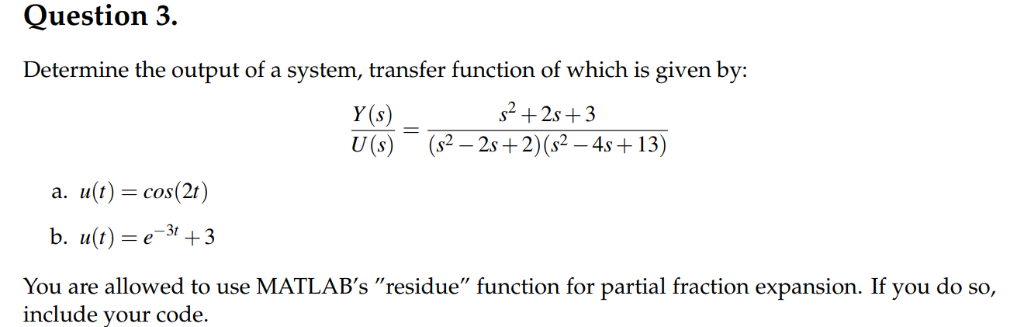 Solved Question 3. Determine the output of a system, | Chegg.com
