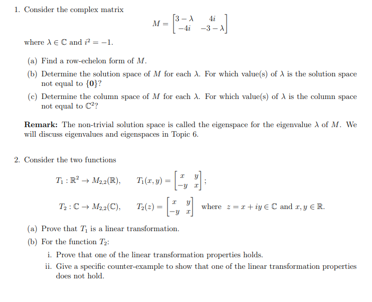 Solved Consider the complex matrix M = [ 3 − λ 4i −4i −3 − λ | Chegg.com