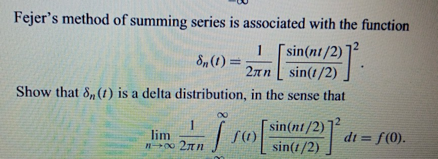 Fejer's method of summing series is associated with | Chegg.com