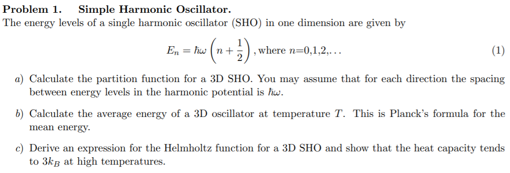 Solved Problem 1. Simple Harmonic Oscillator. The energy | Chegg.com