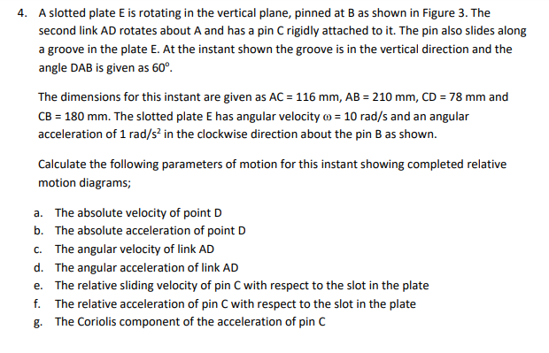 Solved 4. A slotted plate E is rotating in the vertical | Chegg.com