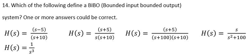 Solved 14. Which of the following define a BIBO (Bounded | Chegg.com