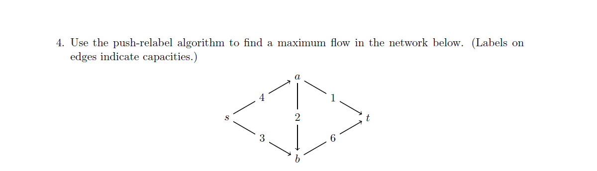 4 Use The Push Relabel Algorithm To Find A Maximum 