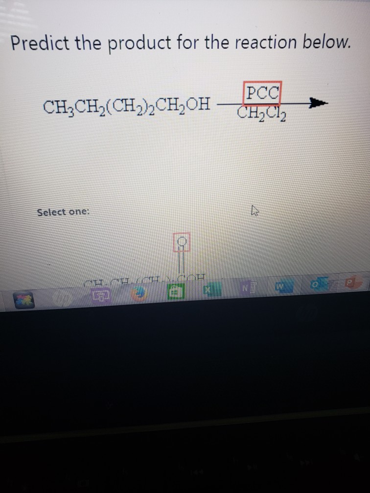 Solved Predict the product for the reaction below. PCC | Chegg.com