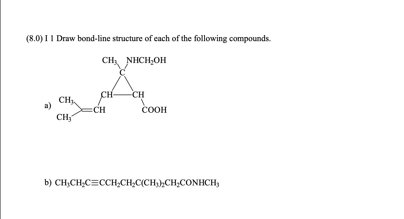 Solved (8.0) I 1 Draw bond-line structure of each of the | Chegg.com