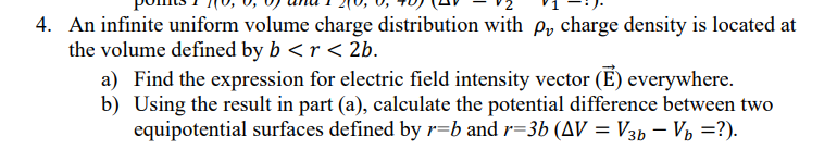 Solved 4. An infinite uniform volume charge distribution | Chegg.com