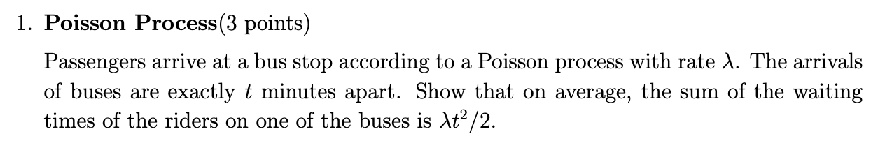 Solved 1. Poisson Process (3 points) Passengers arrive at a | Chegg.com