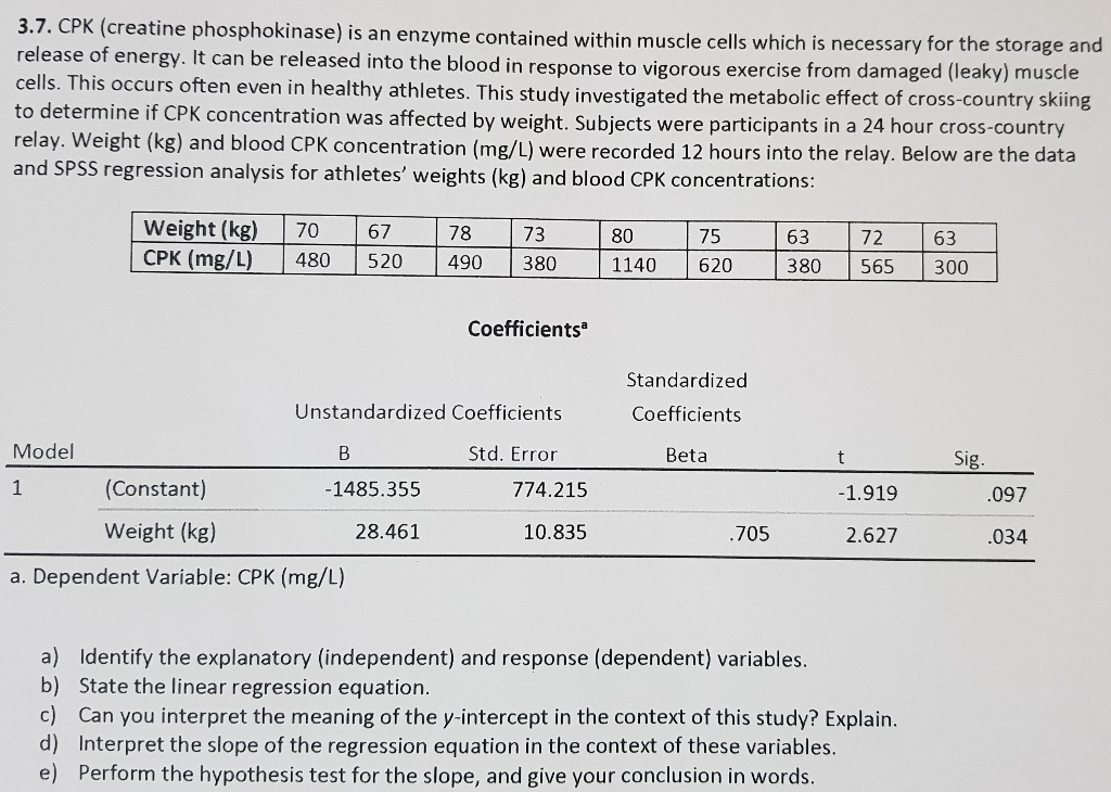 Solved 3.7. CPK (creatine phosphokinase) is an enzyme | Chegg.com