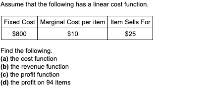 Solved Assume that the following has a linear cost function. | Chegg.com