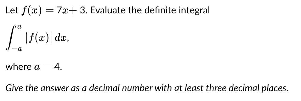 Solved Let f(x)=7x+3. ﻿Evaluate the definite | Chegg.com