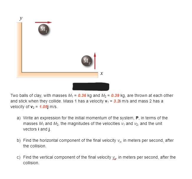 Solved Two balls of clay, with masses M1=0.36 kg and M2=0.39 | Chegg.com