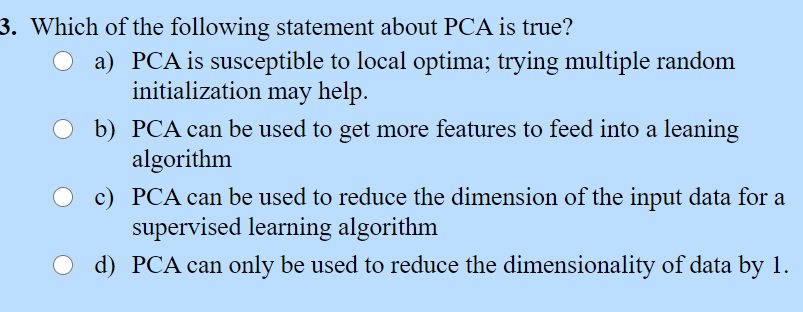 Solved 3. Which of the following statement about PCA is | Chegg.com