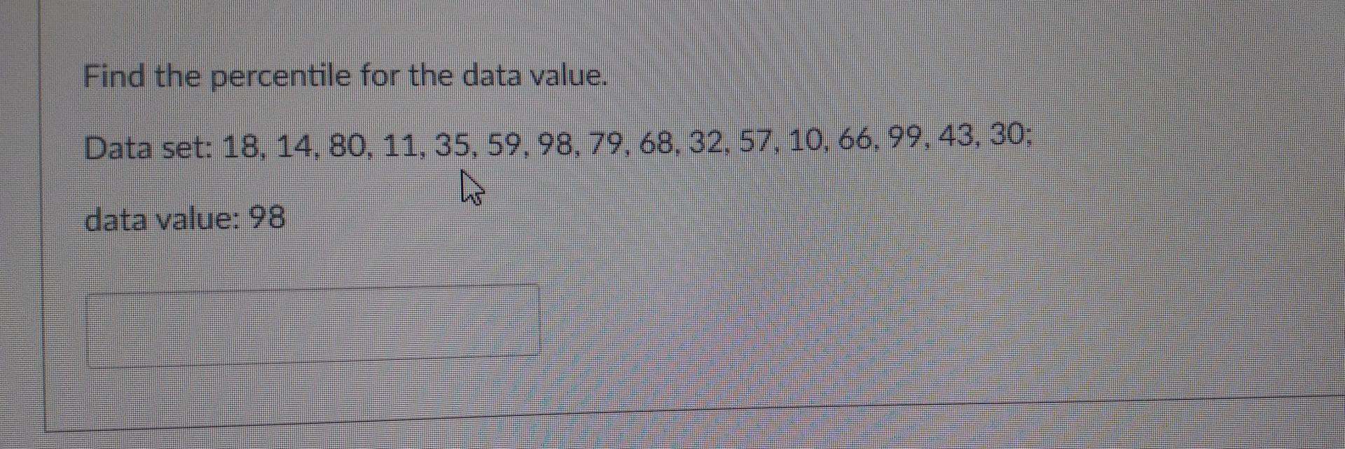 Solved Find the percentile for the data value. Data set: 18, | Chegg.com