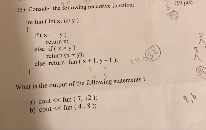 Solved 13 Consider The Following Recursive Function 10 