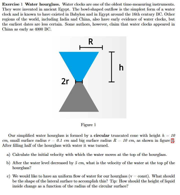 Solved Exercise 1 Water hourglass. Water clocks are one of | Chegg.com
