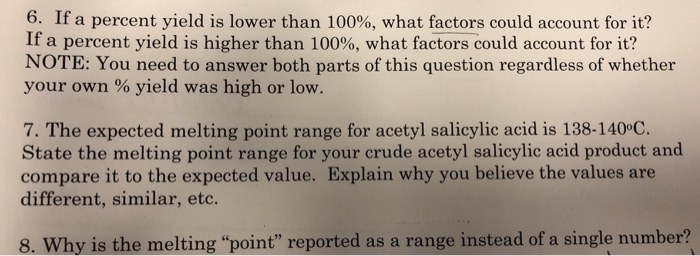 Solved 6. If a percent yield is lower than 100%, what | Chegg.com