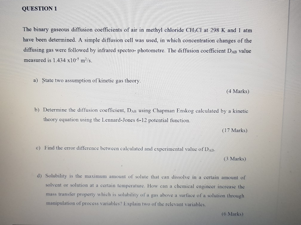 Solved QUESTION 1 The binary gaseous diffusion coefficients | Chegg.com