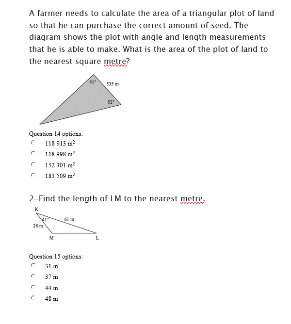 Solved A farmer needs to calculate the area of a triangular | Chegg.com