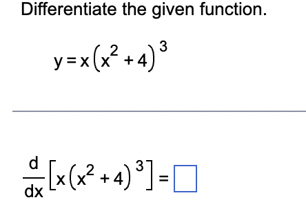 Solved Differentiate the given | Chegg.com