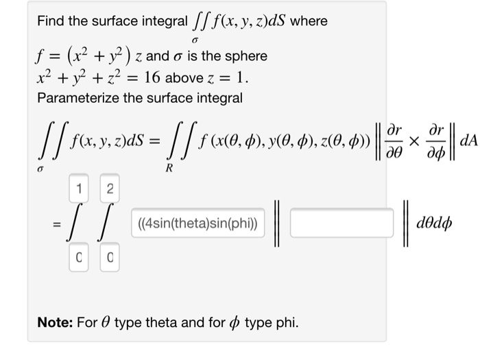 Solved Find the surface integral Jfx, y, z)ds where (x2 + y2 | Chegg.com