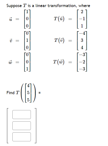 Solved Suppose T is a linear transformation, where | Chegg.com