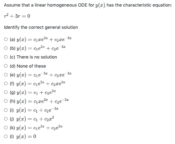 Solved Assume that a linear homogeneous ODE for y(x) has the | Chegg.com