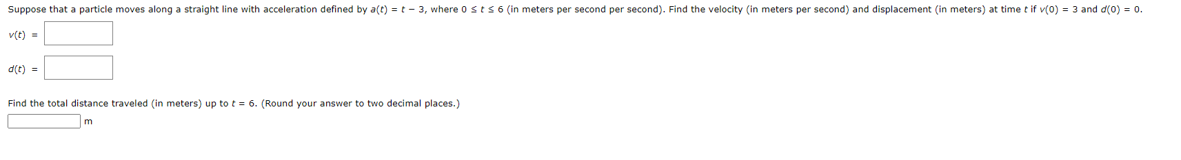 Solved Suppose that a particle moves along a straight line | Chegg.com
