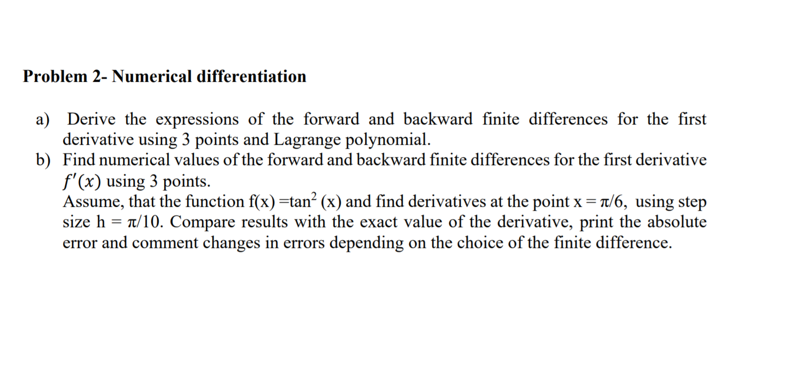 Solved Problem 2- Numerical differentiation a) Derive the | Chegg.com