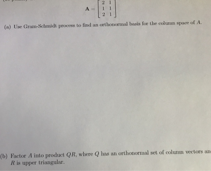Solved (a) Use Gram-Schmidt process to find an orthonormal | Chegg.com