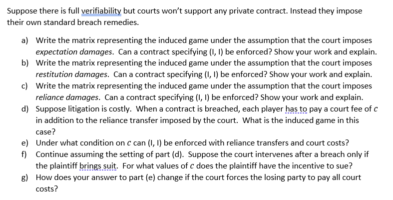 Problem 4: Contracting II Consider the following | Chegg.com