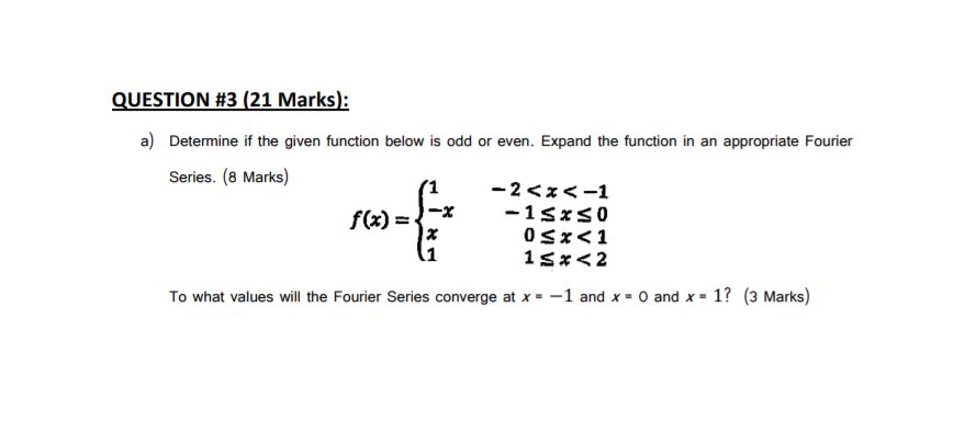 Solved QUESTION #3 (21 Marks): a) Determine if the given | Chegg.com