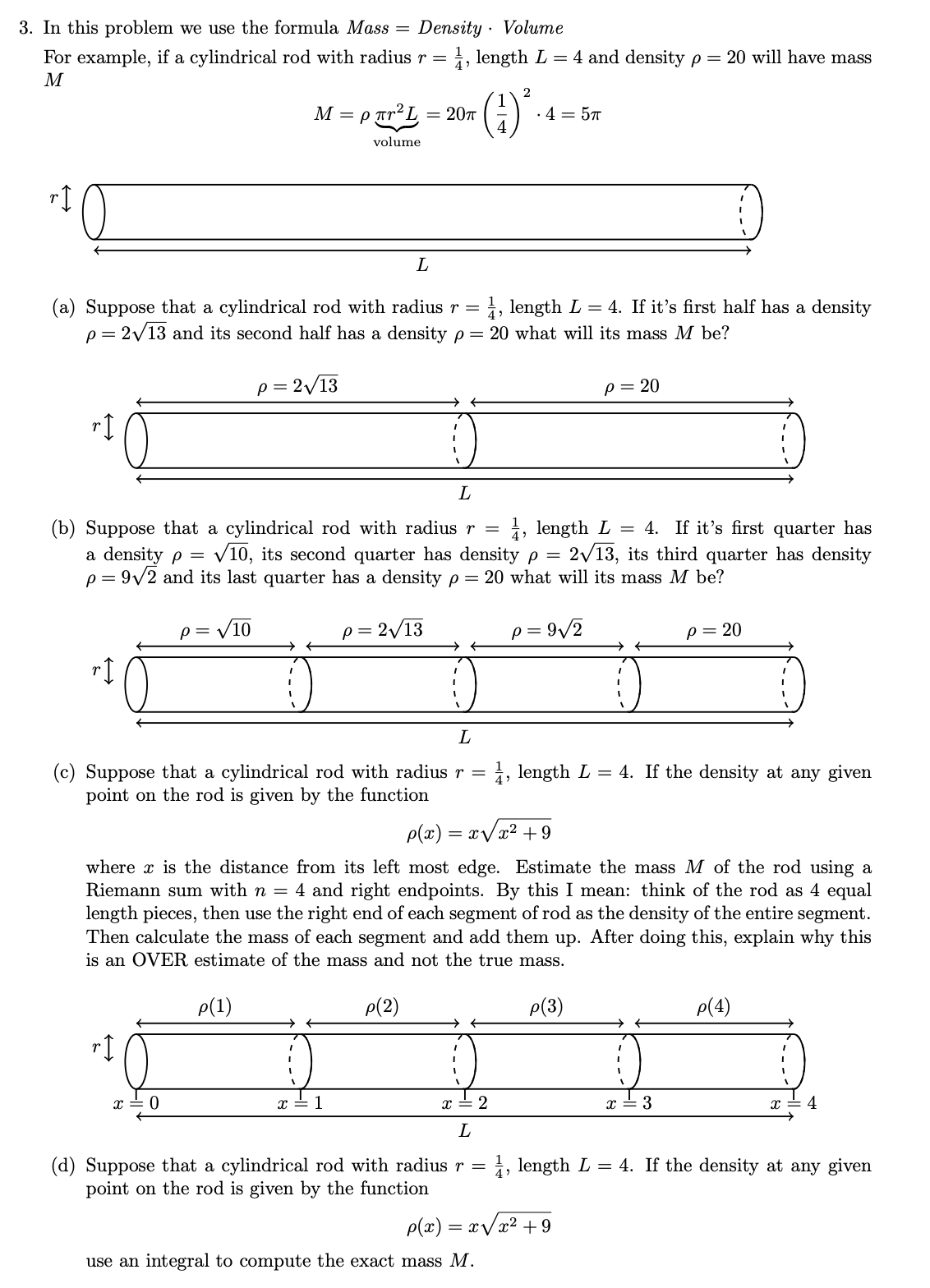 Solved (a) ﻿Suppose that a cylindrical rod with radius r=14, | Chegg.com