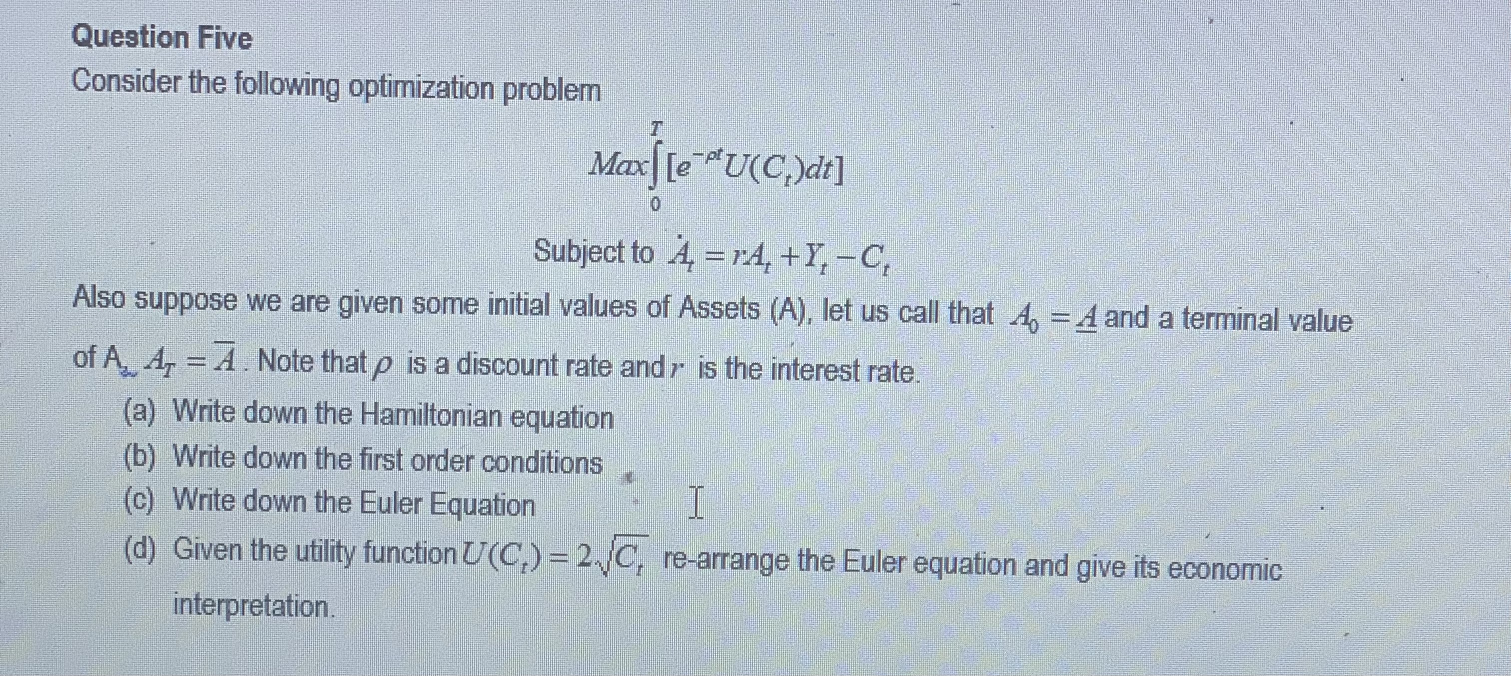 Solved Question Five Consider the following optimization | Chegg.com