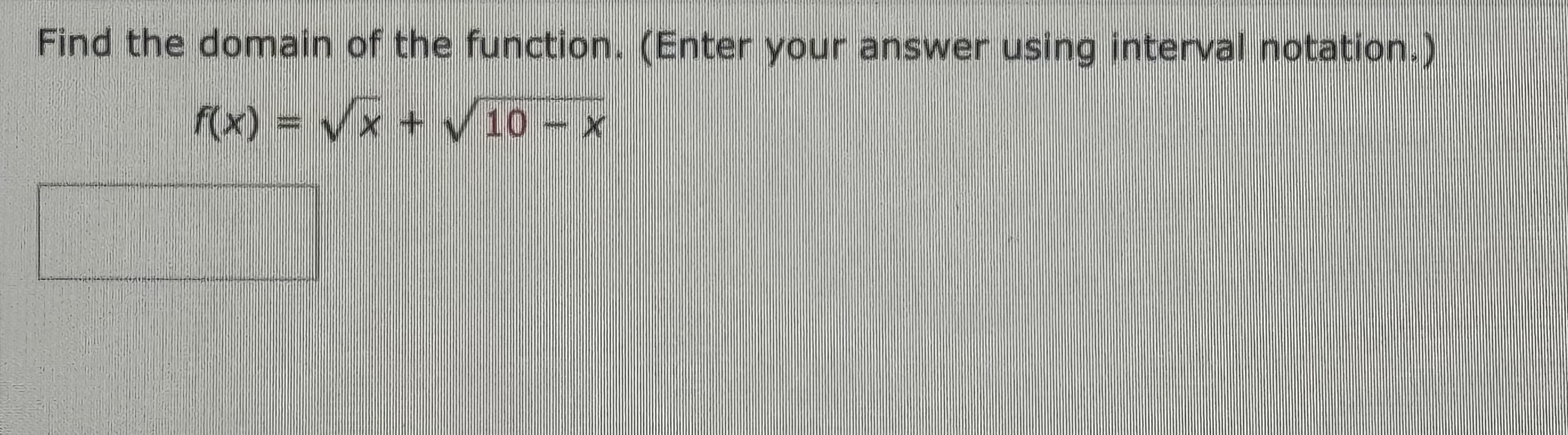 Solved Find the domain of the function. (Enter your answer | Chegg.com