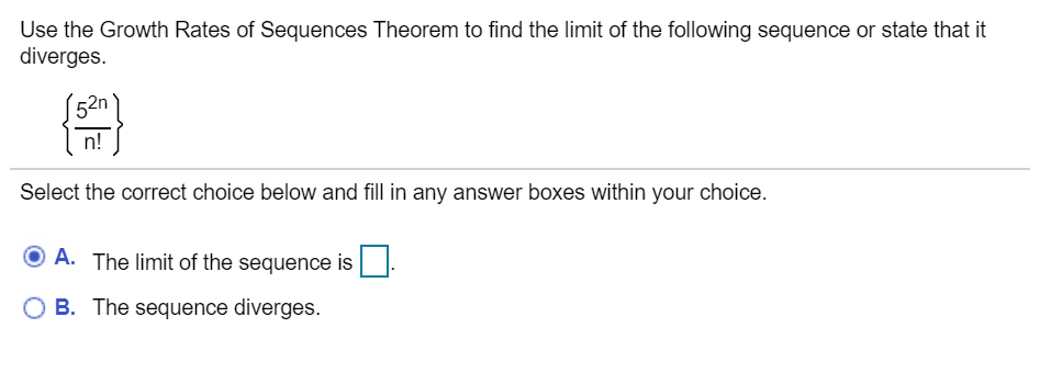 Solved Use the Growth Rates of Sequences Theorem to find the | Chegg.com